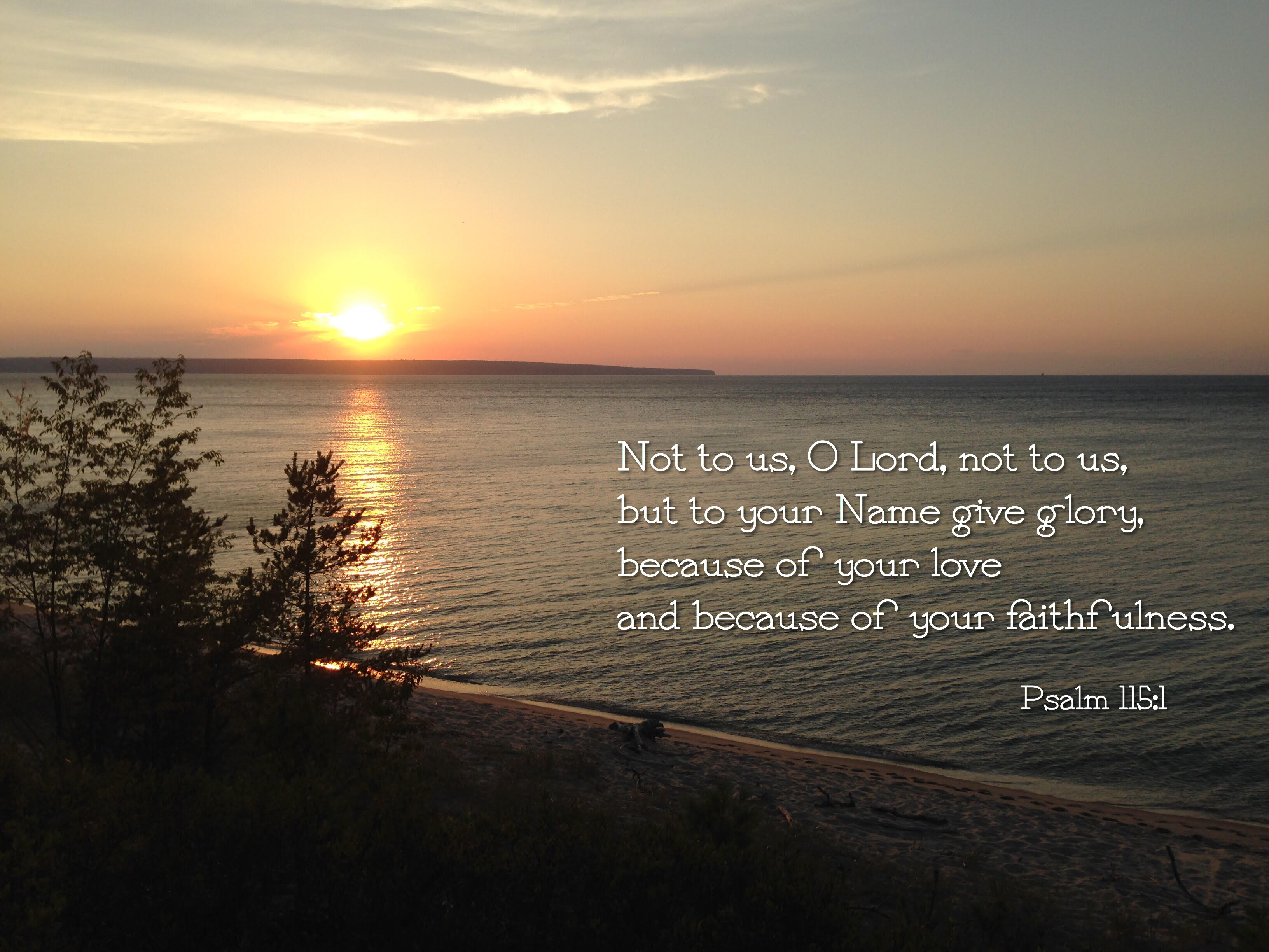 Psalm 115:1 – Bennett Life